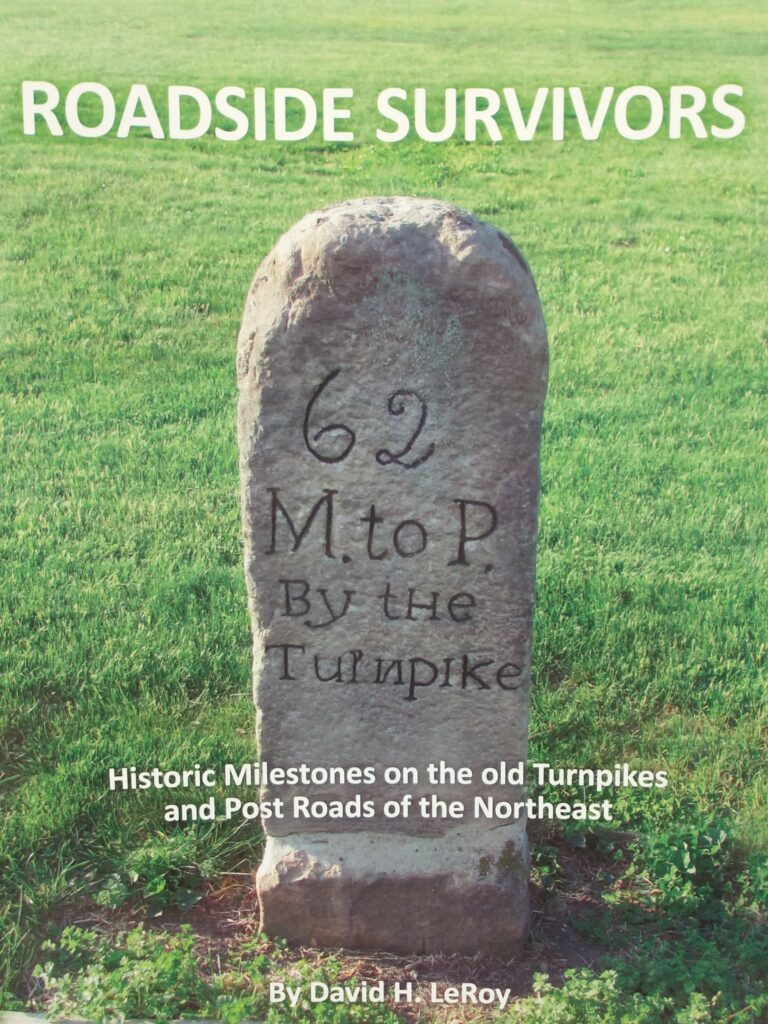 Roadside Survivors: Historic Milestones on the old Turnpikes and Post ...