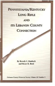 Pennsylvania/ Kentucky Long Rifle - Lebanon County Historical Society